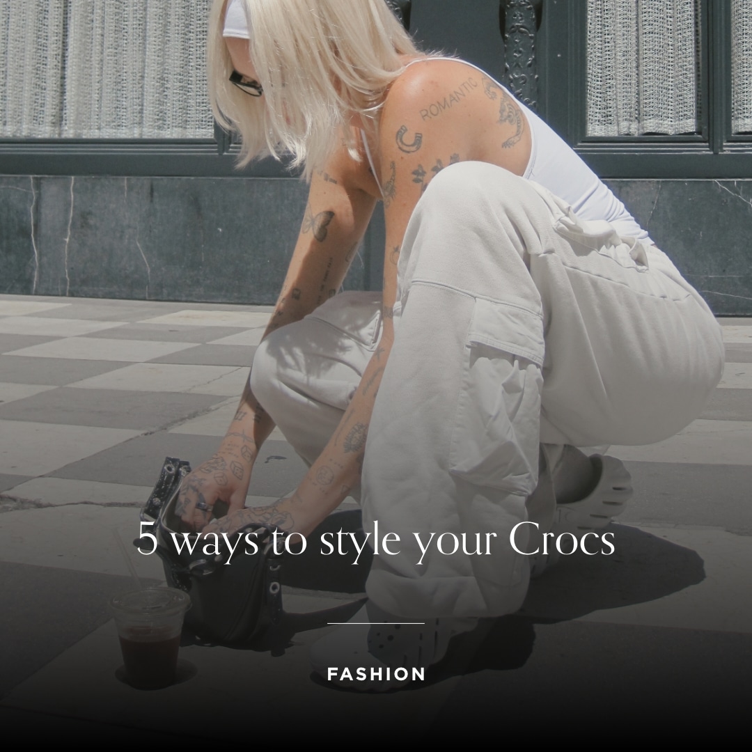 Fashion Quarterly | 5 Editor-Approved Ways To Style Crocs