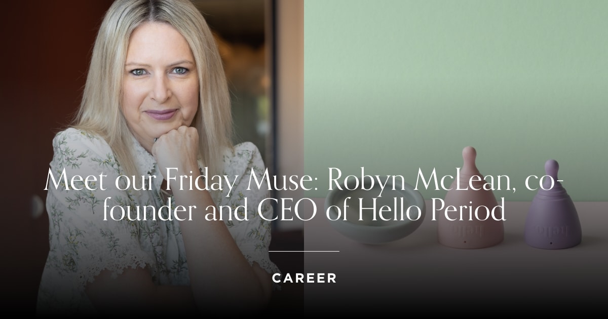 Fashion Quarterly | Meet our Friday Muse, Robyn McLean from Hello Period