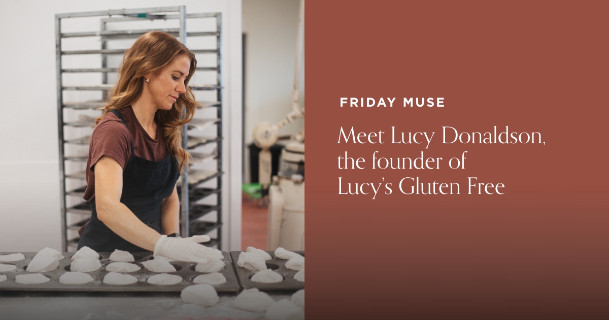 FQ | Friday Muse: Lucy Donaldson of Lucy's Gluten Free