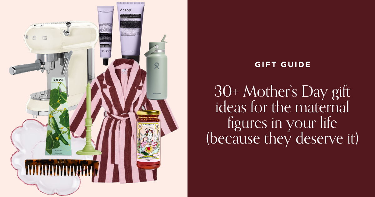 FQ | 30+ Mother's Day gift ideas for the maternal figures in your life