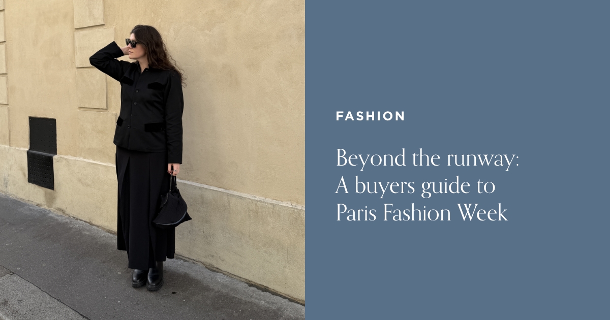 FQ | Beyond the runway: A buyers guide to Paris Fashion Week