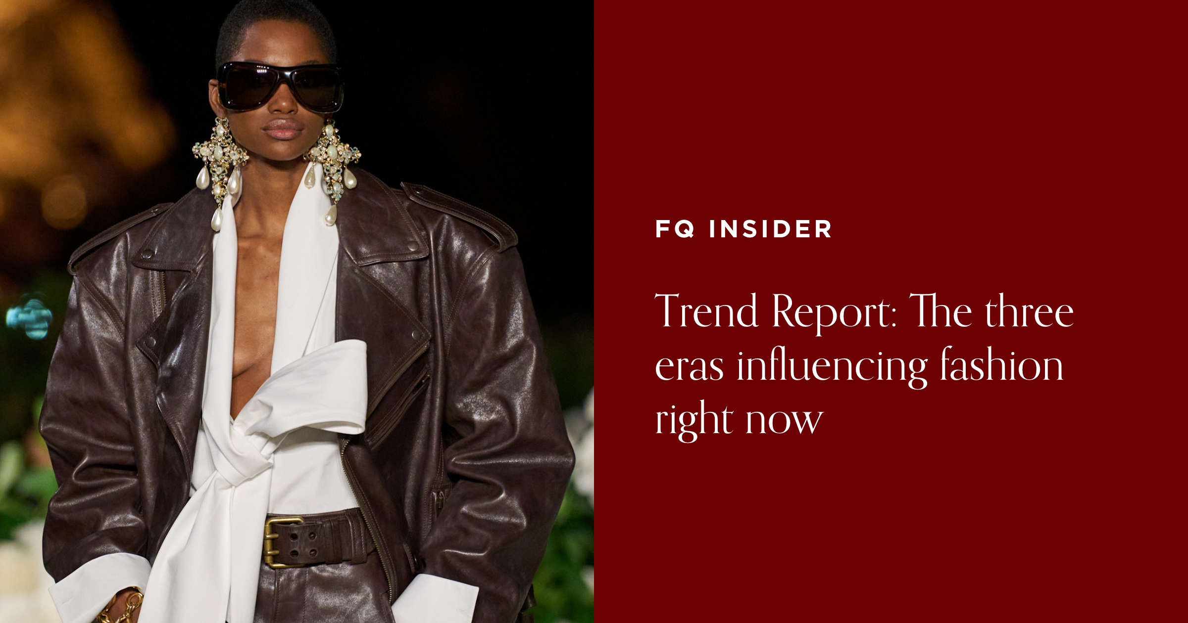Fashion Quarterly | The three eras influencing fashion right now